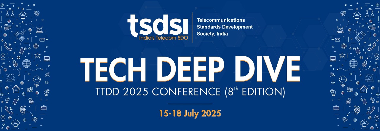 TECH DEEP DIVE CONFERENCE (TTDD 2025) | July 15-18, 2025 - India's ...